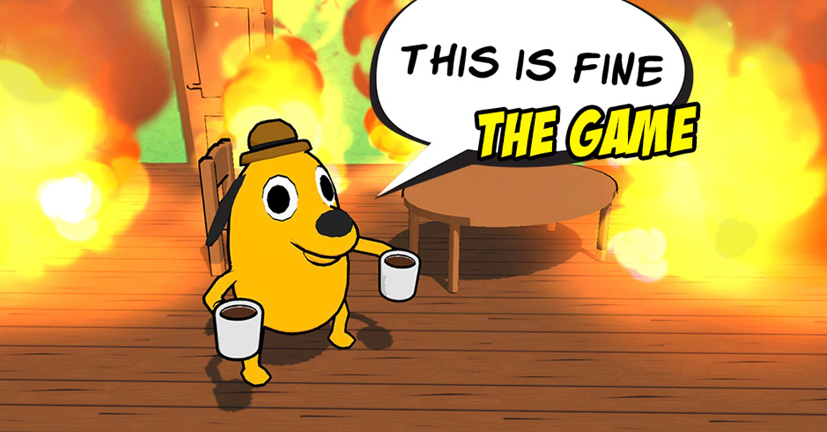 This Is Fine: The Game | Made By Andris Gauracs